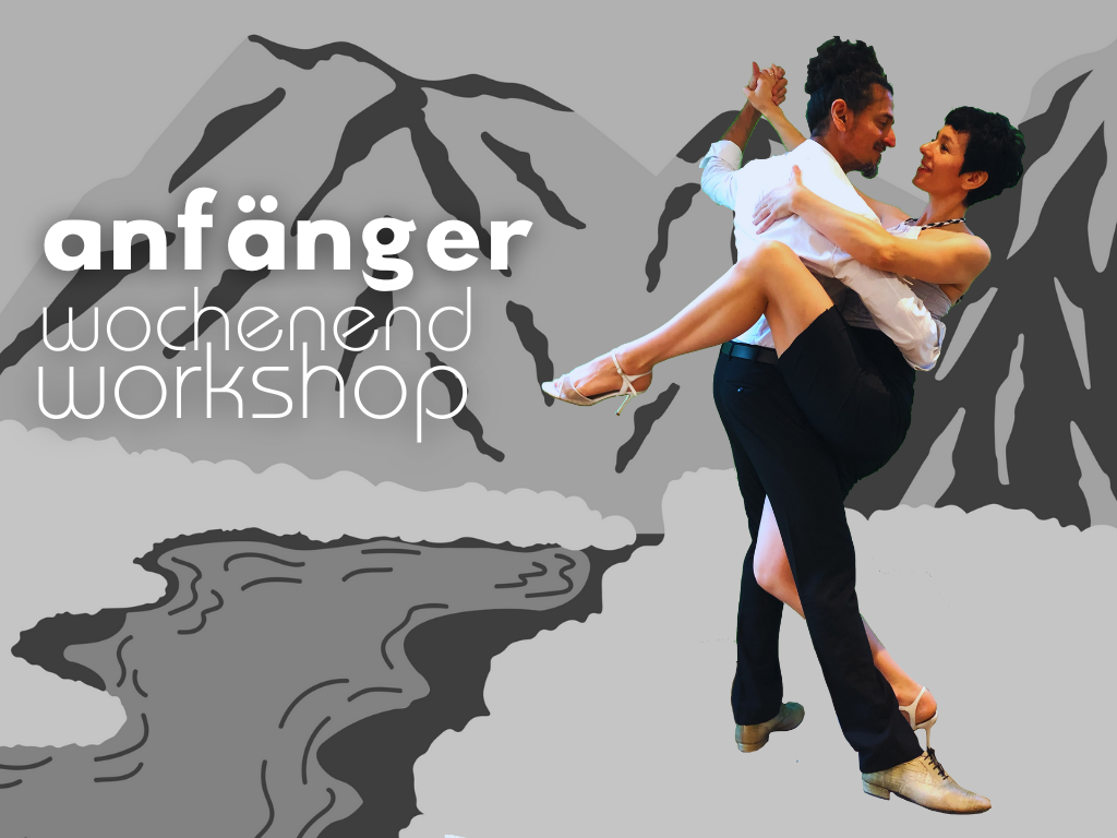 Anfänger Wochenend Workshop • Münchens beste Tangoschule